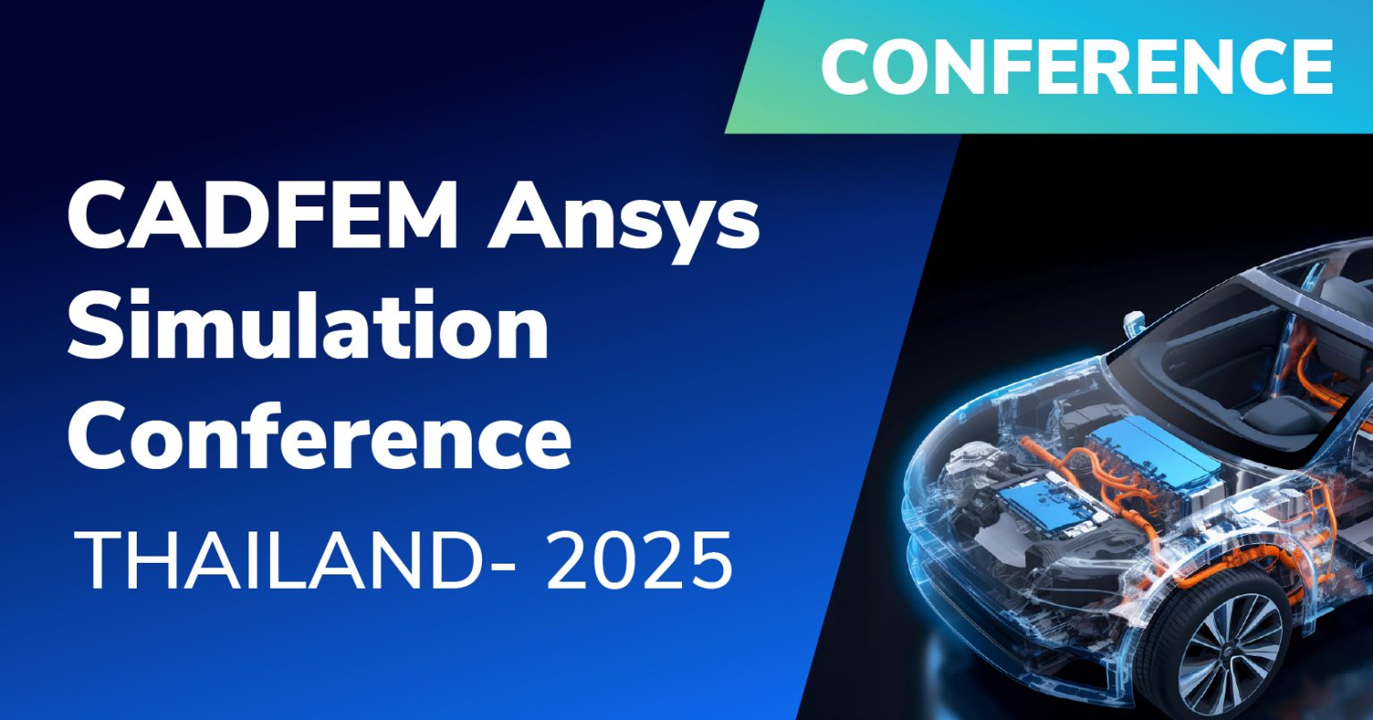 CADFEM Thailand | Ansys Elite Channel Partner in Thailand