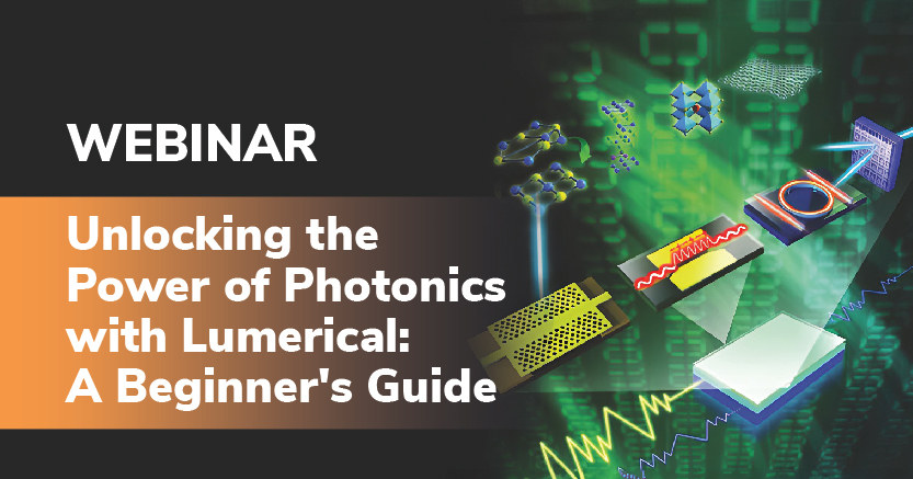 Unlocking the Power of Photonics with Lumerical: A Beginner's Guide ...